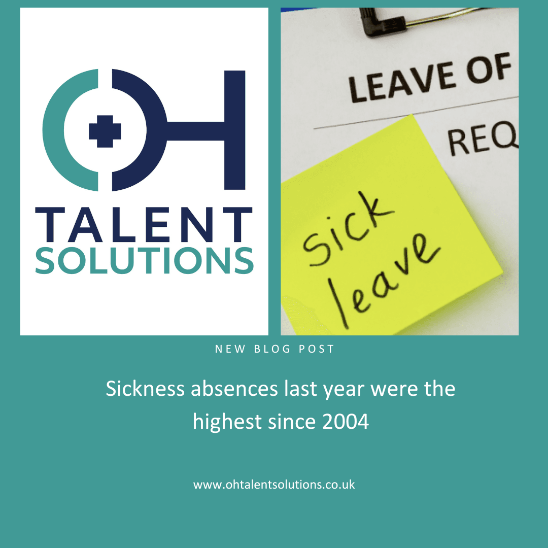 Sickness absences last year were the highest since 2004 | OH Talent ...
